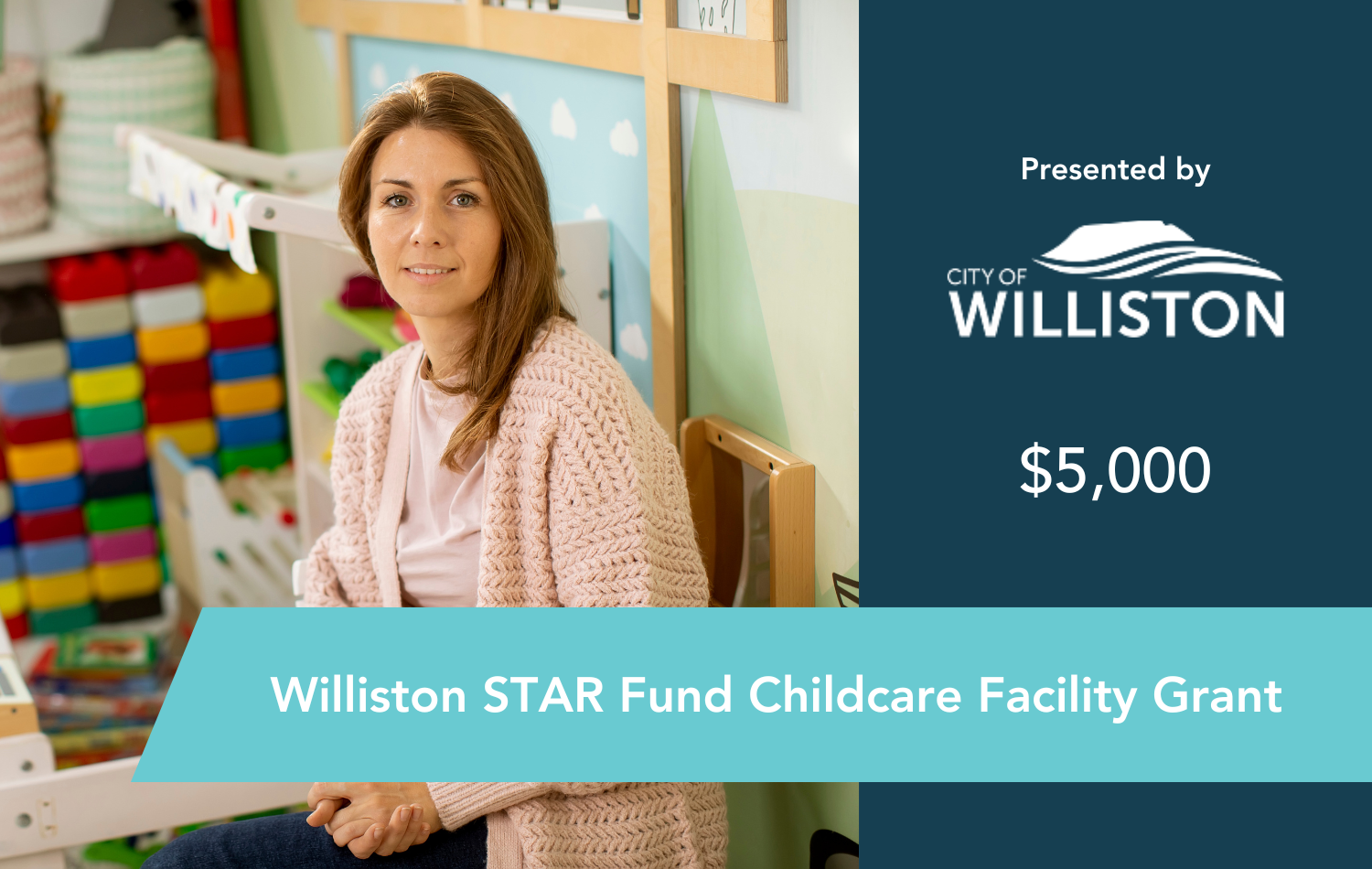 Williston STAR Fund Childcare Facility Grant - NDWBC